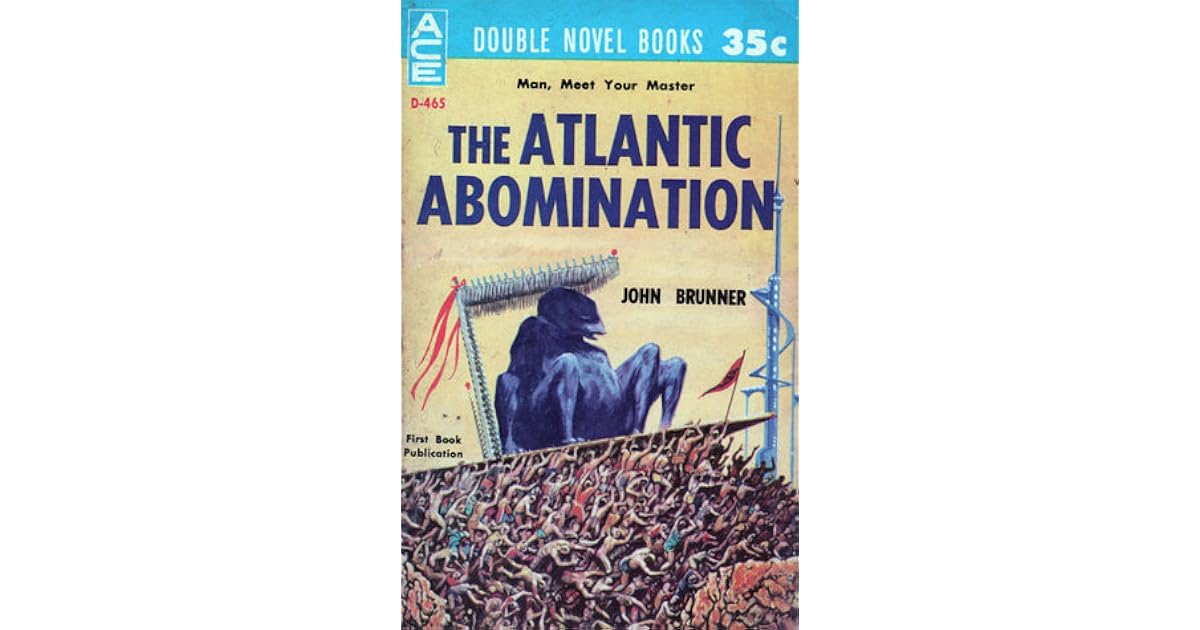The Atlantic Abomination by John Brunner