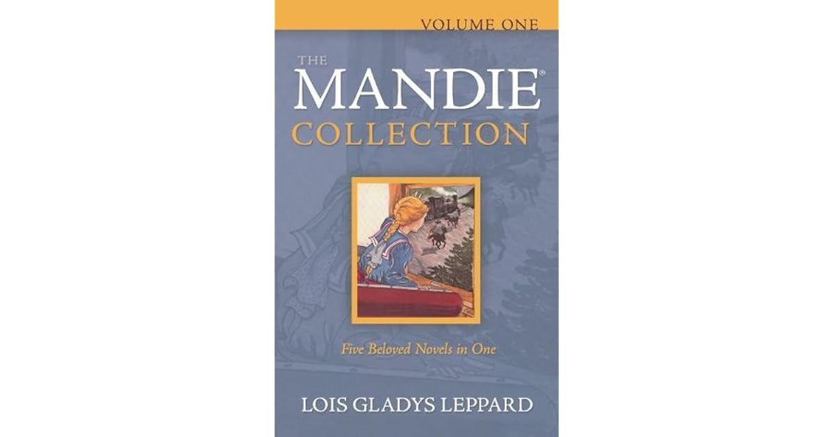 The Mandie Collection, Volume 1 by Lois Gladys Leppard