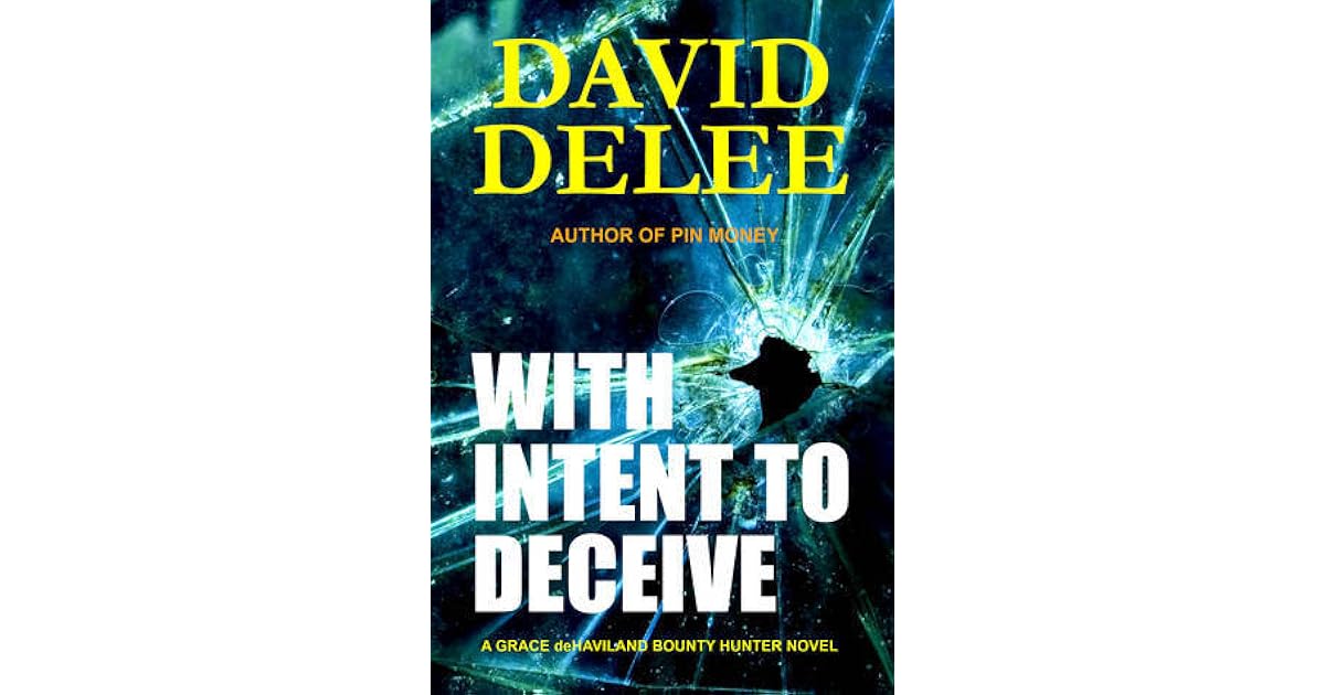 With Intent To Deceive by David DeLee