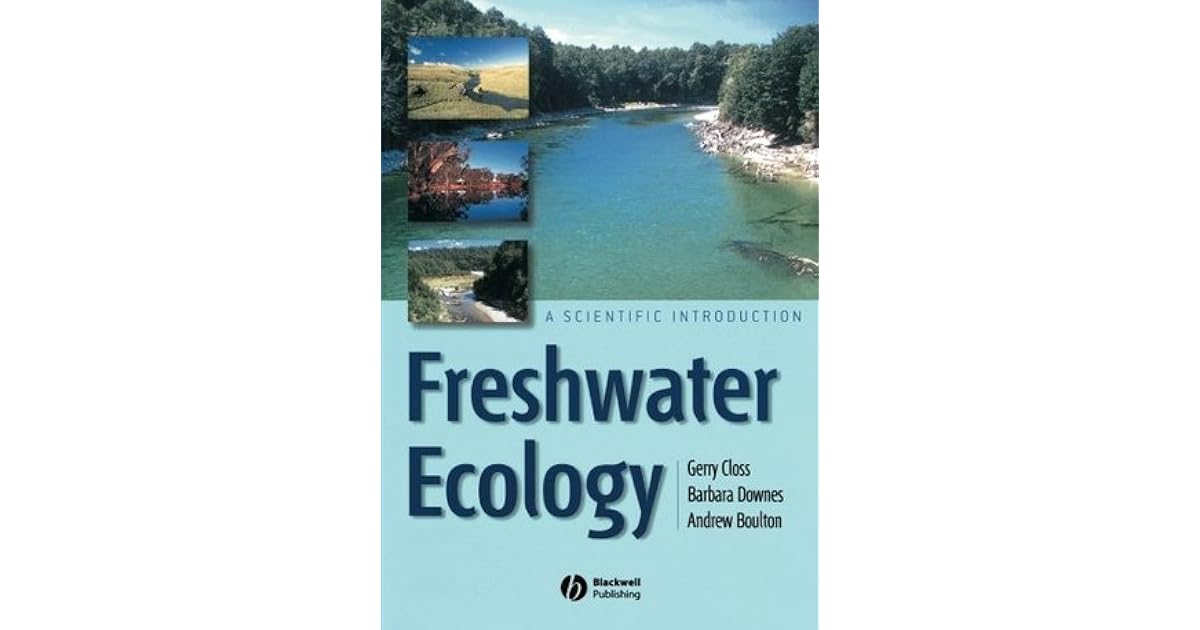 Freshwater Ecology: A Scientific Introduction by Gerry Closs