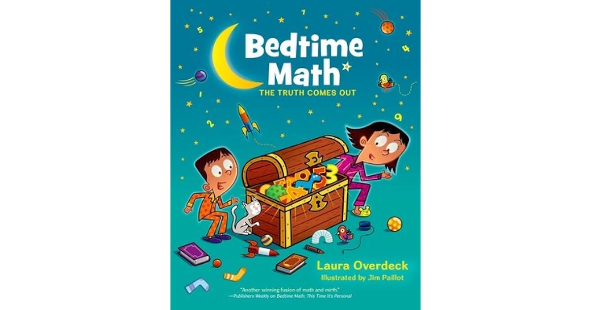 Bedtime Math: The Truth Comes Out by Laura Overdeck