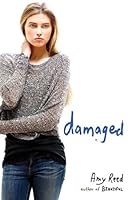 Damaged by Amy Reed