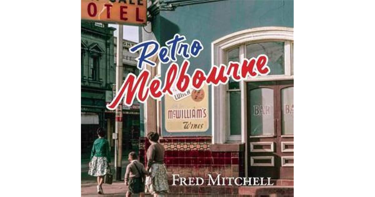 Retro Melbourne by Fred Mitchell