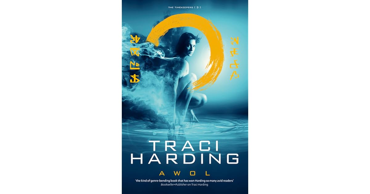 AWOL (The Timekeepers, #3) by Traci Harding