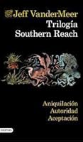 Area X: The Southern Reach Trilogy (Southern Reach, #1-3) by Jeff ...