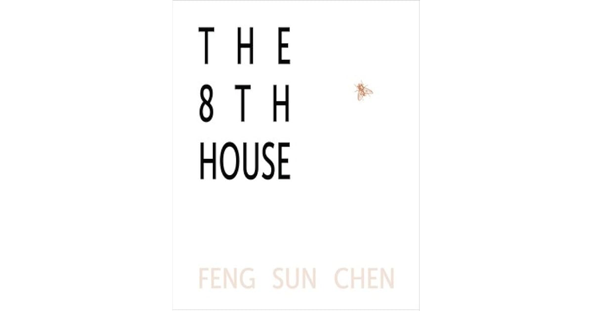 The 8th House by Feng Sun Chen