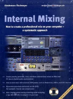 Internal Mixing: How to Create a Professional Mix on Your Computer - A ...