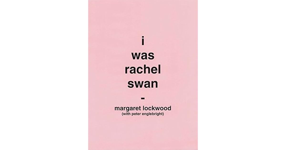 I Was Rachel Swan by Margaret Lockwood