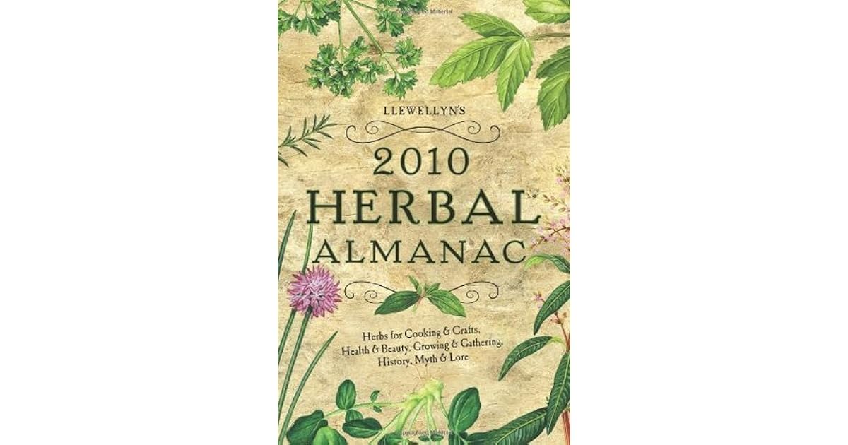Llewellyn's 2010 Herbal Almanac by Llewellyn Publications