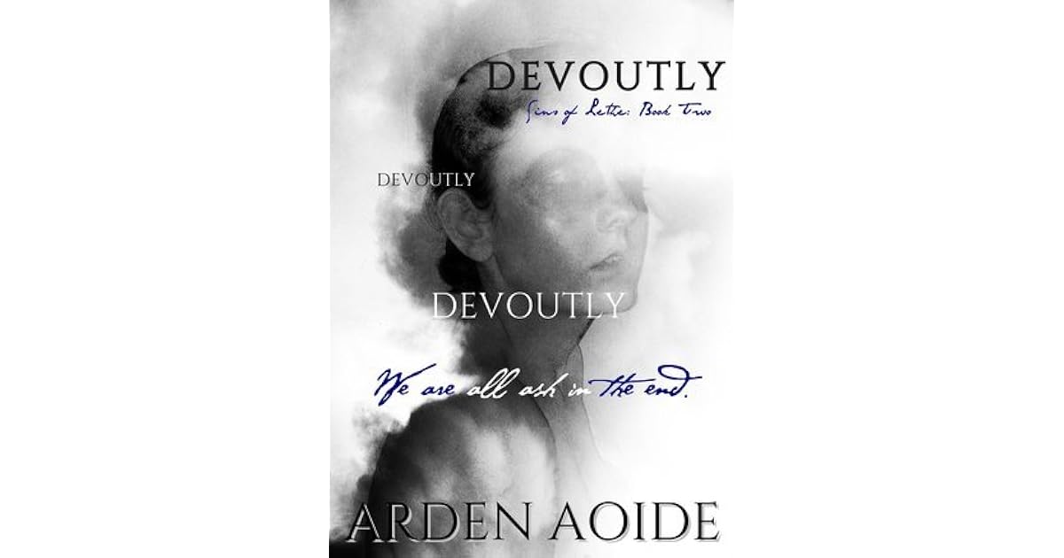 Devoutly (original OOP Sins of Lethe #2) by Arden Aoide
