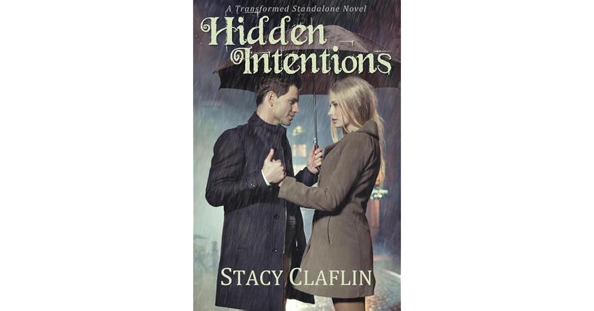 Hidden Intentions (The Transformed, #4.5) by Stacy Claflin