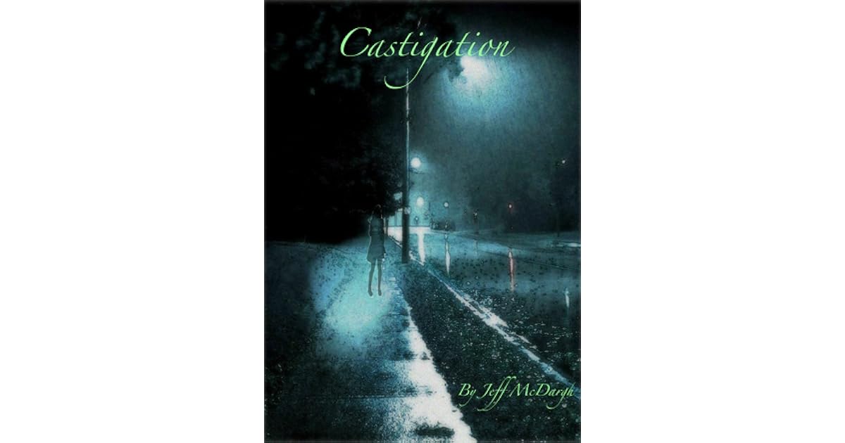 Castigation by Jeff McDargh
