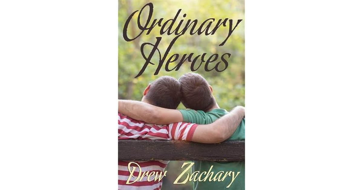 Ordinary Heroes by Drew Zachary