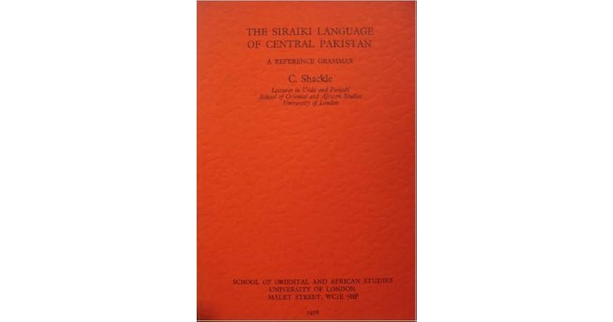 The Siraiki Language Of Central Pakistan: A Reference Grammar by ...