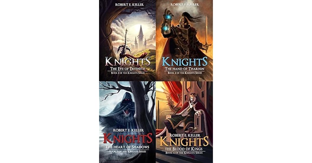 Knights: Four Novels by Robert E. Keller