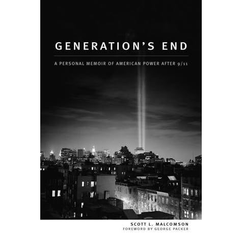 Generation's End: A Personal Memoir of American Power After 9/11 by ...