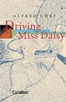 Driving Miss Daisy by Alfred Uhry