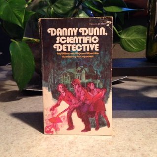 Danny Dunn, Scientific Detective by Jay Williams