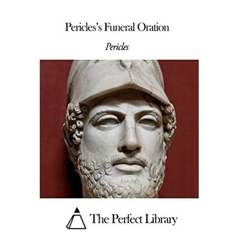 Pericles's Funeral Oration by Pericles — Reviews, Discussion, Bookclubs ...