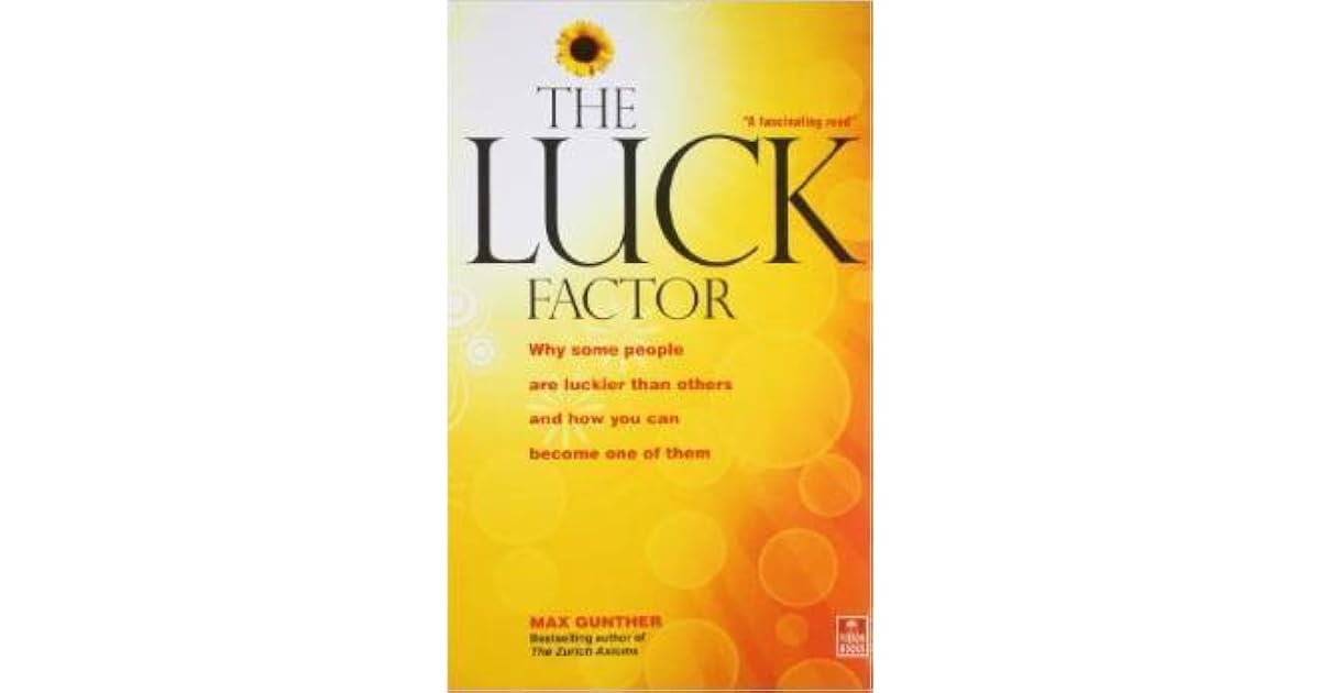 The Luck Factor by Max Gunther