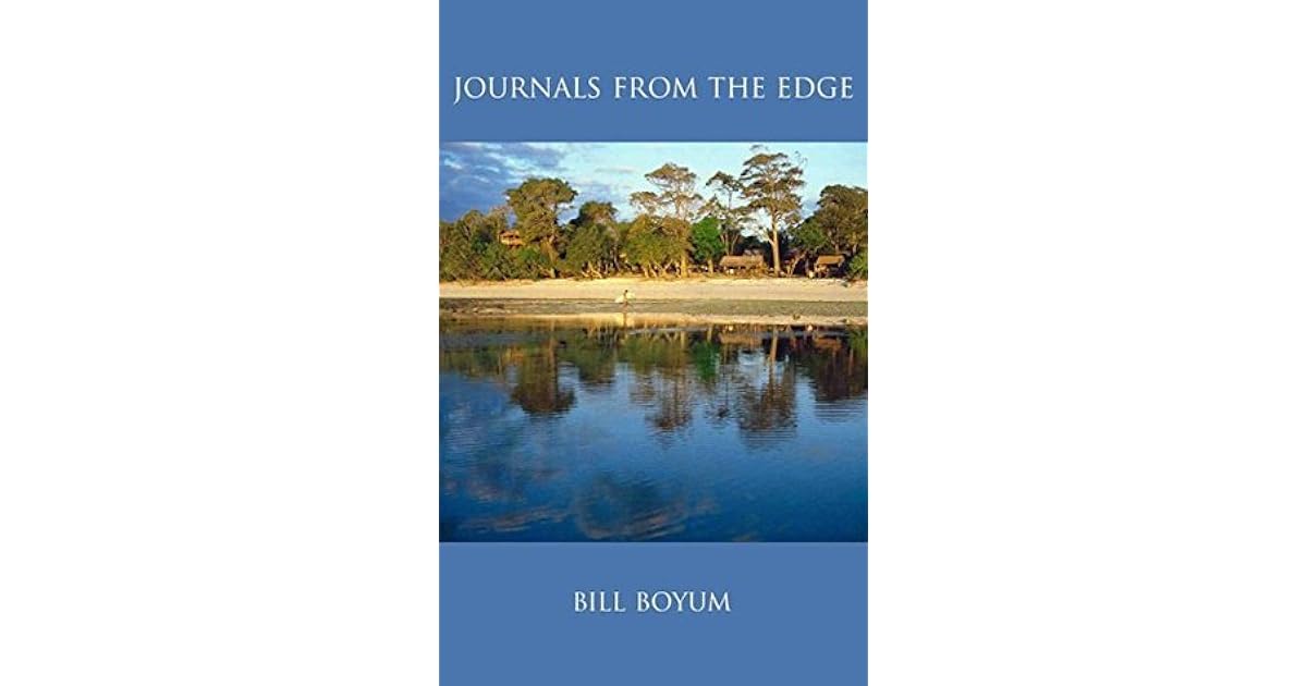Journals from the Edge by Bill Boyum