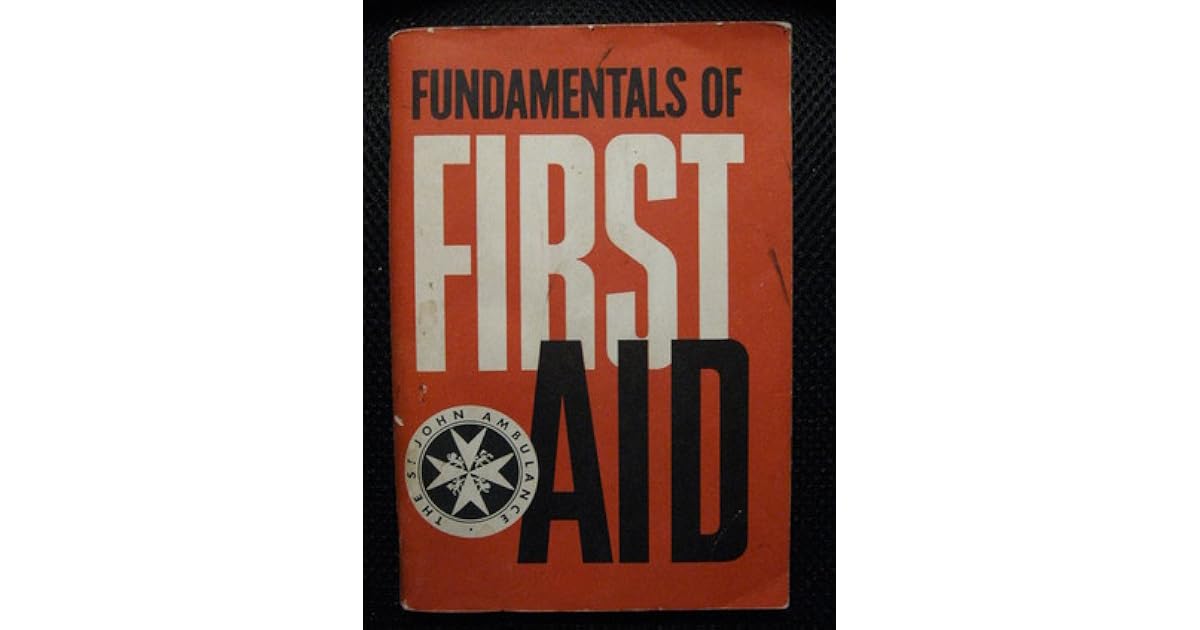 Fundamentals of First Aid by Robert A. Mustard