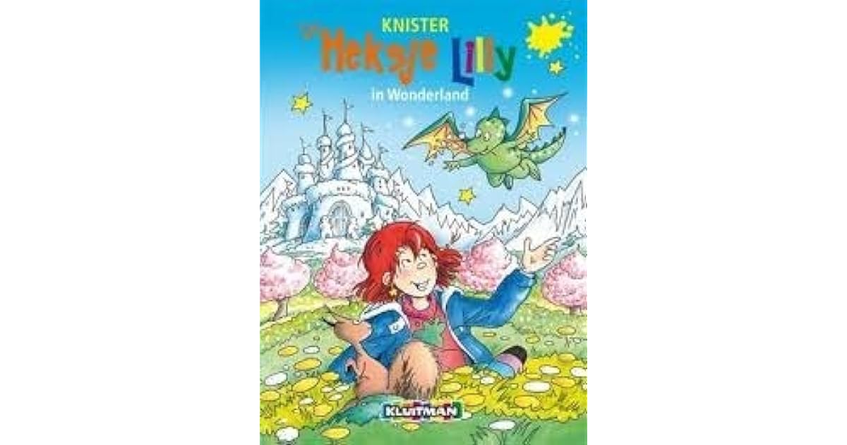 Heksje Lilly in Wonderland (Heksje Lilly, #22) by Knister