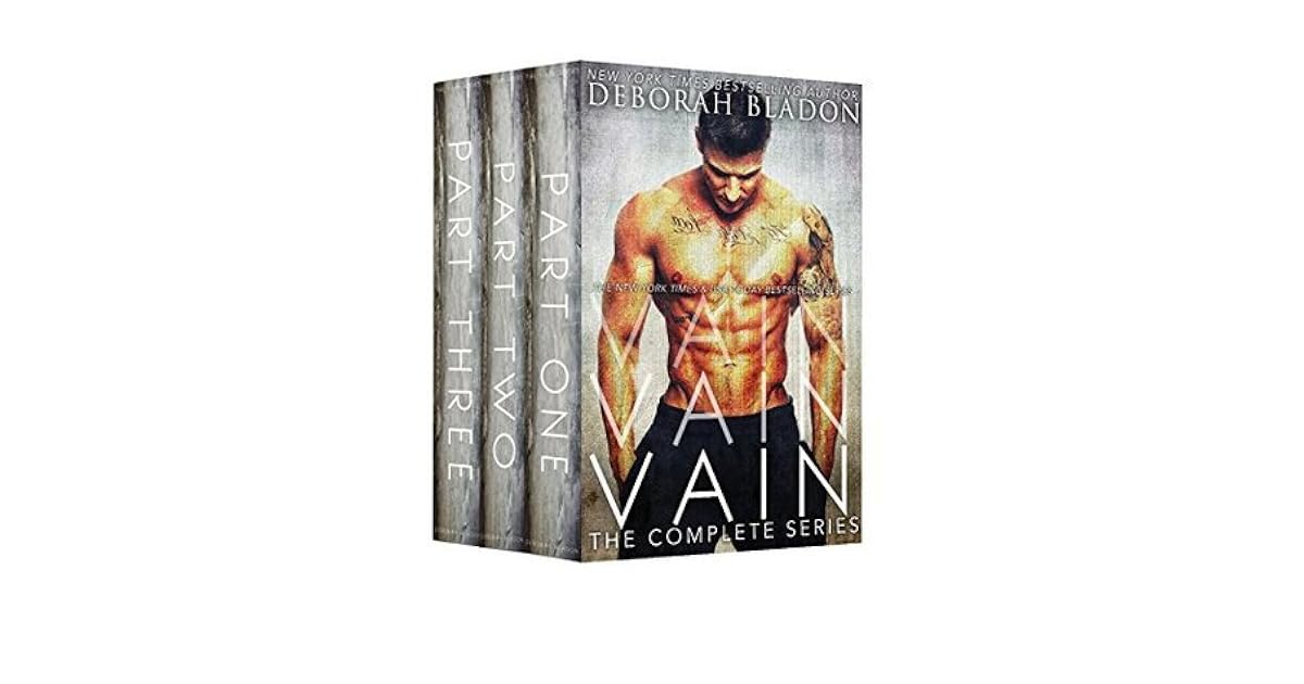 Vain: The Complete Series (Vain #1-3) by Deborah Bladon