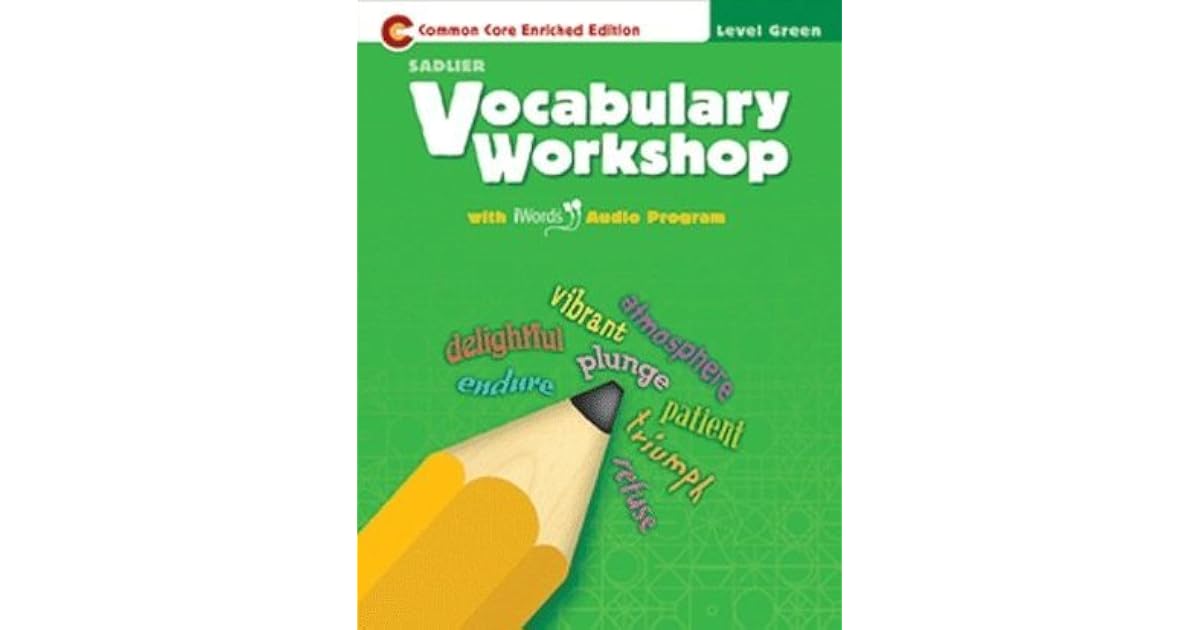 Vocabulary Workshop 2011 Level Green Grade 3 Student Edition By Sadlier