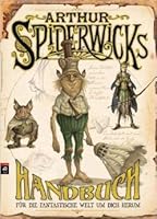 Arthur Spiderwick's Field Guide to the Fantastical World Around You by ...