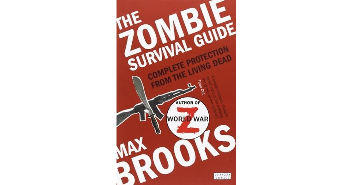 The Zombie Survival Guide By Max Brooks