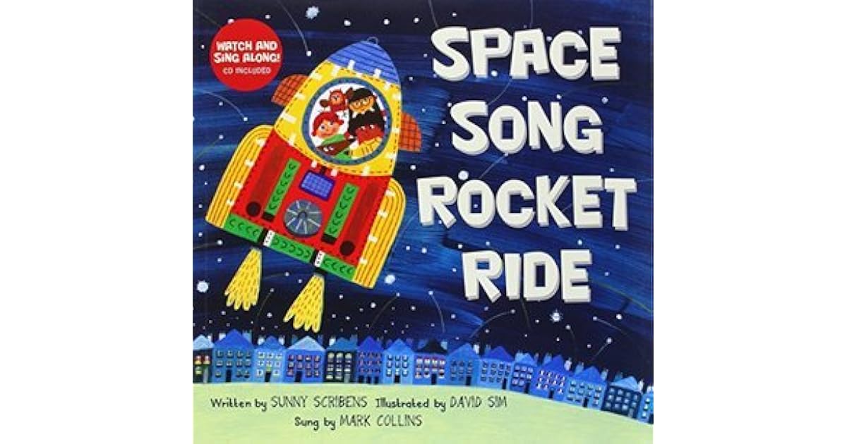 Space Song Rocket Ride [With CD (Audio)] by Sunny Scribens