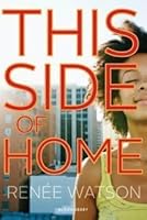 This Side of Home by Renée Watson