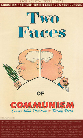 TWO FACES OF COMMUNISM (Comic Book) by Fred C. Schwarz