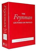 The Feynman Lectures on Physics by Richard P. Feynman