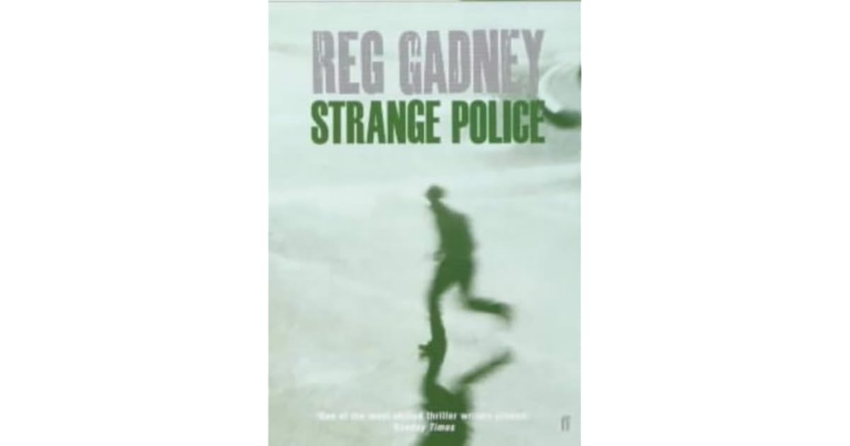 Strange Police by Reg Gadney