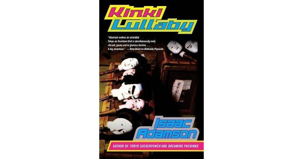Kinki Lullaby (Billy Chaka, #4) by Isaac Adamson