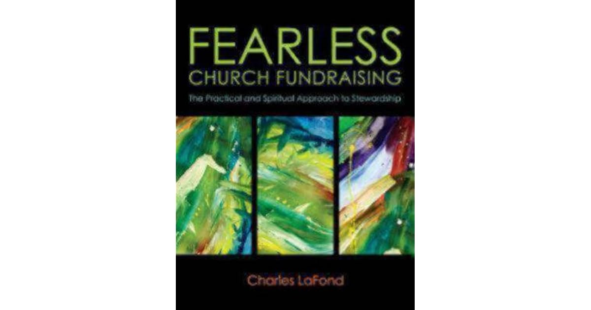 Fearless Church Fundraising: The Practical and Spiritual Approach to ...
