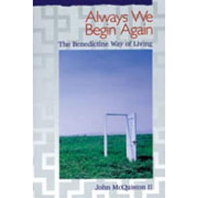 Always We Begin Again by John McQuiston II — Reviews, Discussion ...