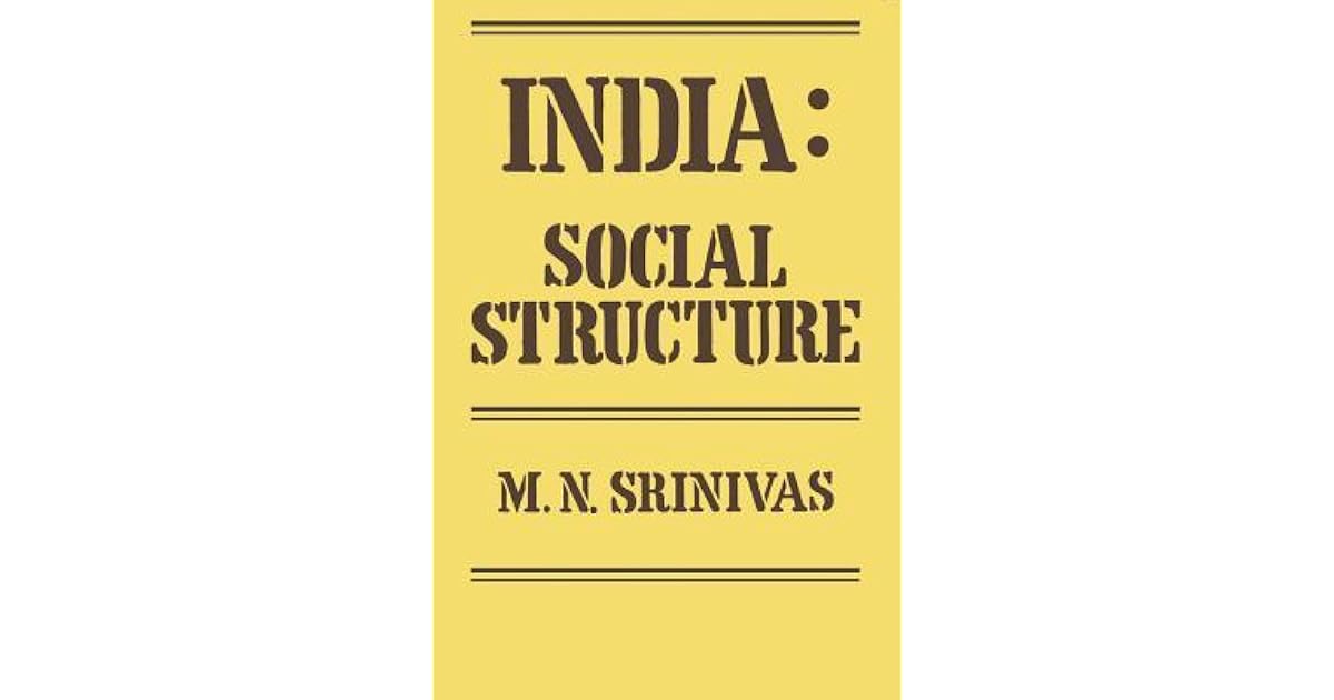 India: Social Structure by M.N. Srinivas