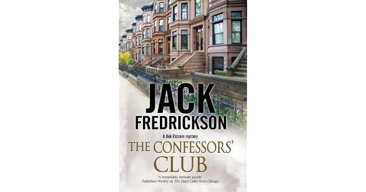 The Confessors' Club (Dek Elstrom #5) by Jack Fredrickson
