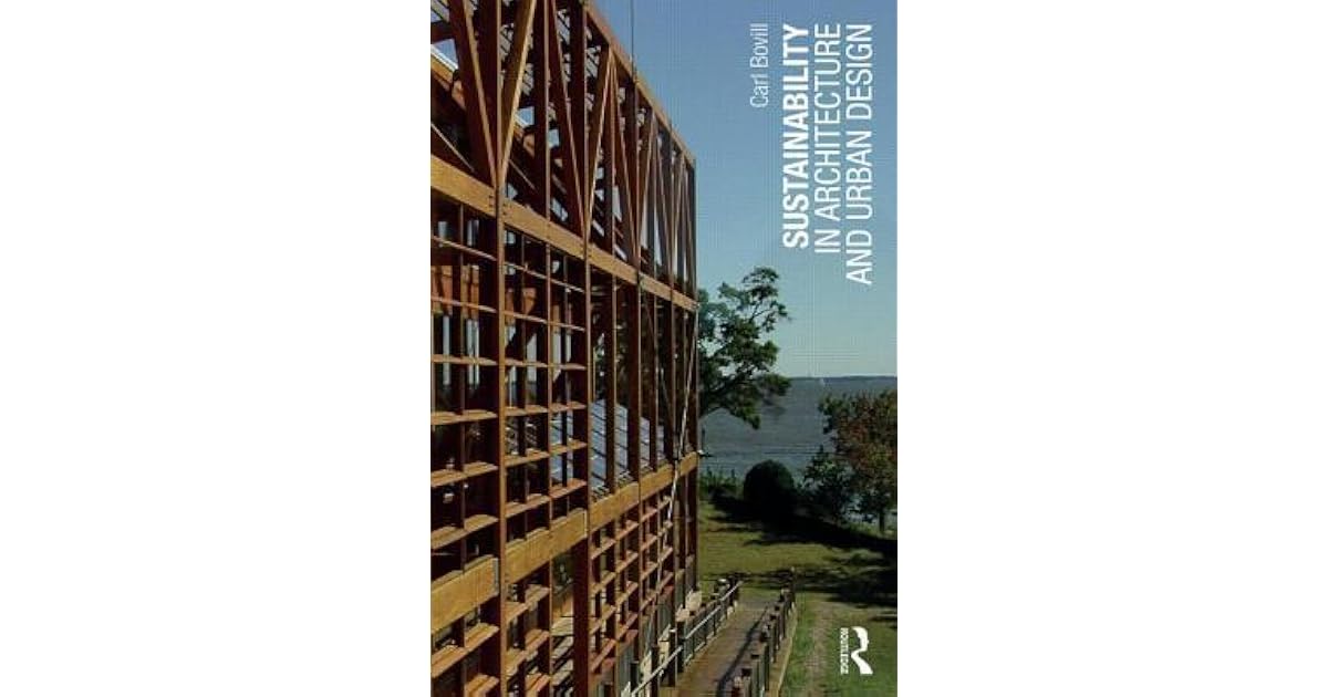 Sustainability in Architecture and Urban Design by Carl Bovill