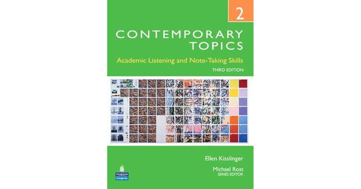 Contemporary Topics 2: Academic Listening and Note-Taking Skills by ...
