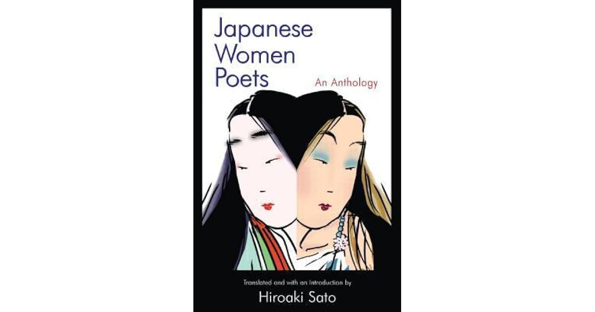Japanese Women Poets: An Anthology: An Anthology by Hiroaki Sato