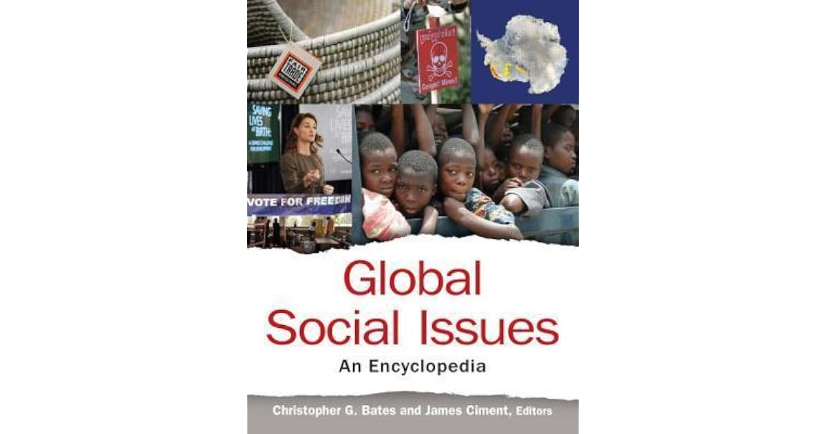 Global Social Issues: An Encyclopedia: An Encyclopedia by Christopher G ...