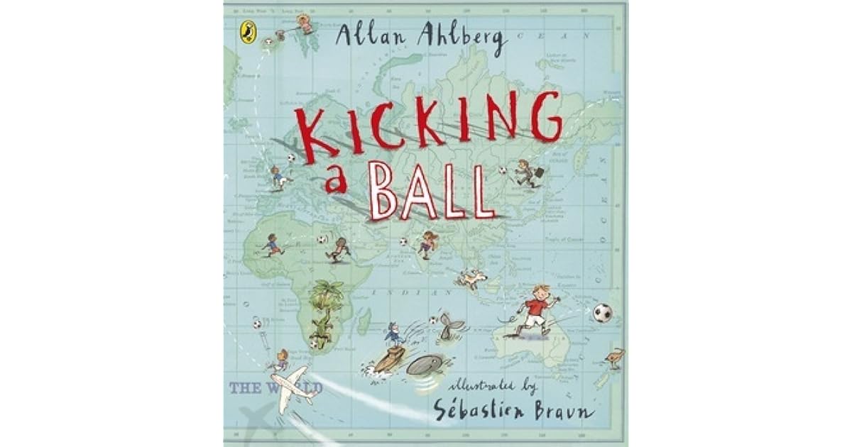 Kicking a Ball by Allan Ahlberg