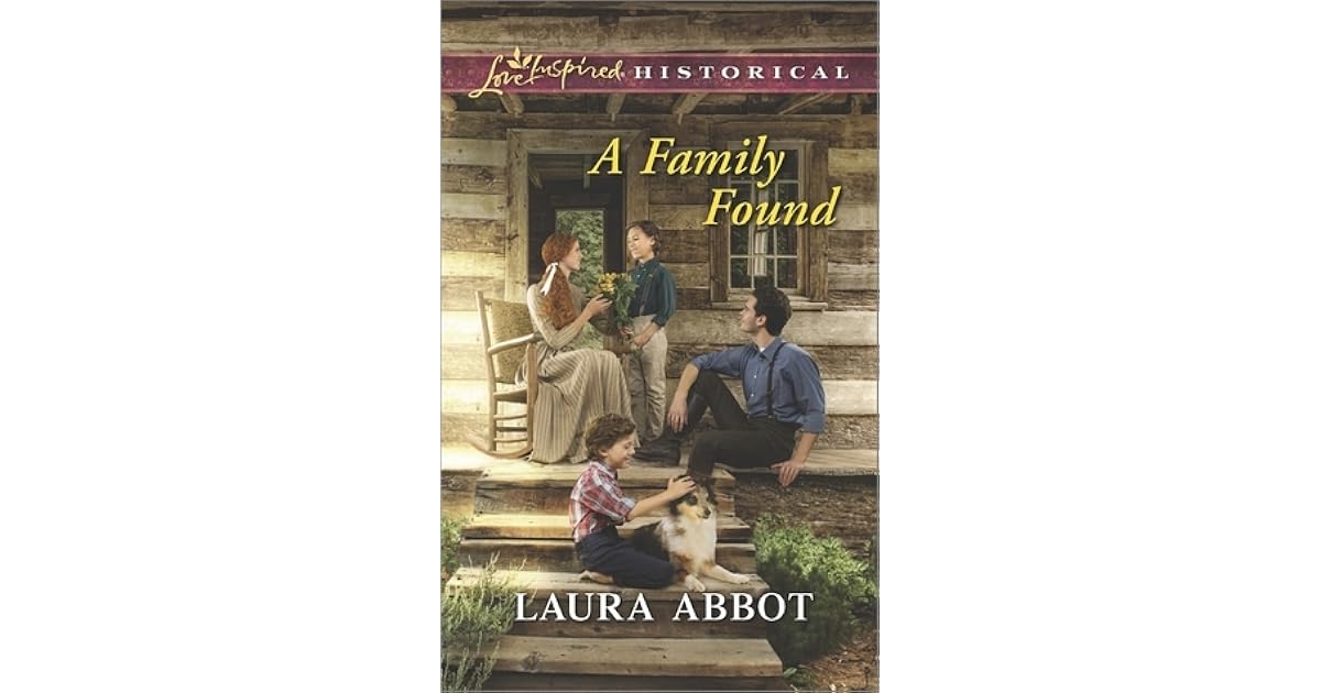 A Family Found by Laura Abbot