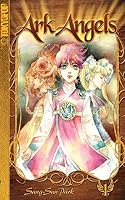 Ark Angels (Ark Angels #1) by Sang-Sun Park