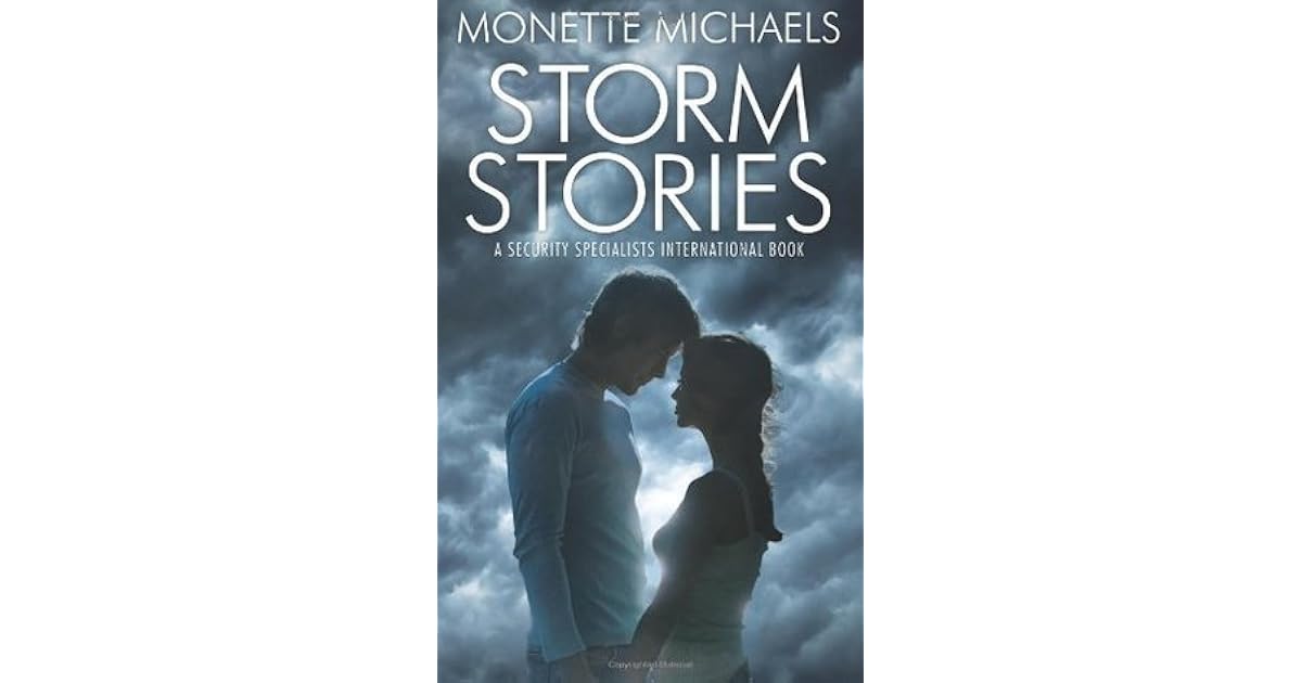 Storm Stories by Monette Michaels