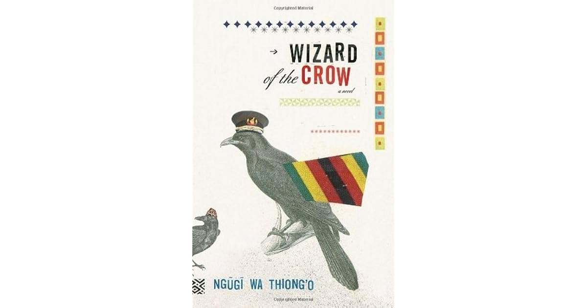 Wizard of the Crow by Ngũgĩ wa Thiong'o